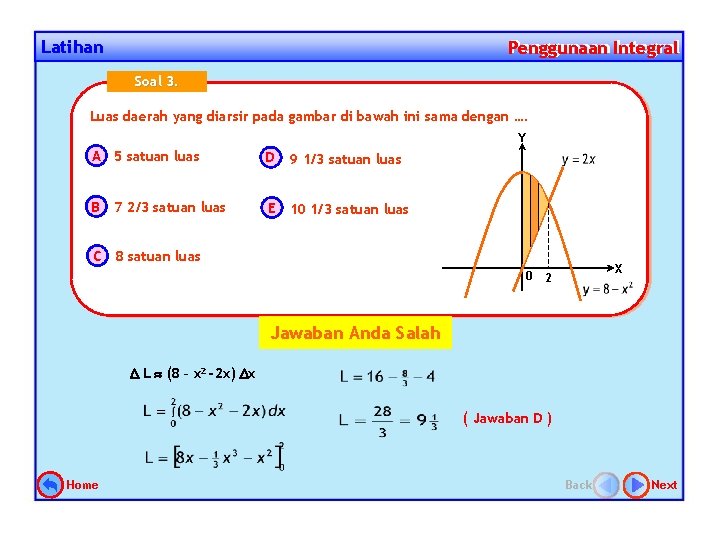 PENGGUNAAN INTEGRAL 1 Menghitung luas suatu daerah yang