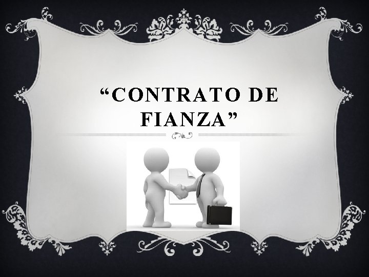 CONTRATO DE FIANZA CONCEPTO v Por medio del