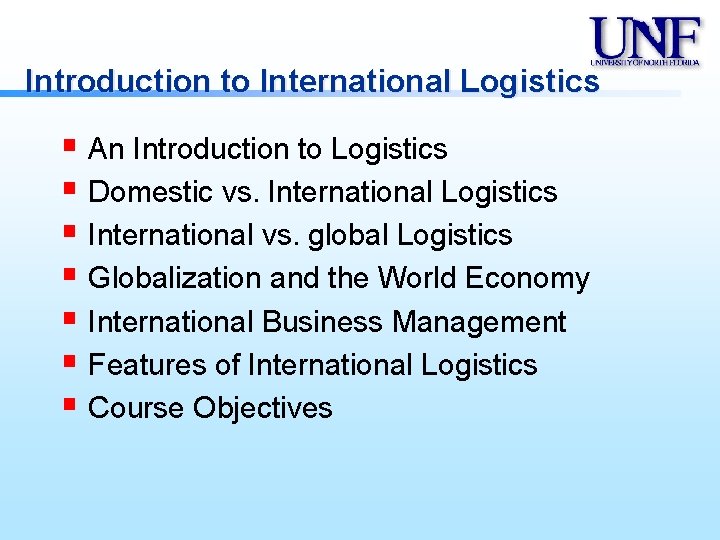 International Logistics Course Introduction Objectives Robert Frankel Ph