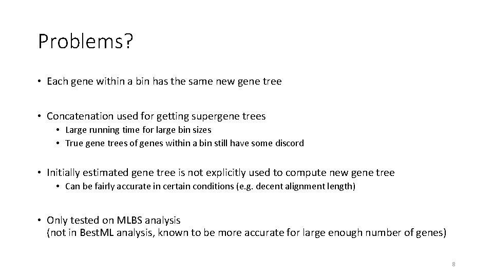 Improving gene trees without more data Master Thesis