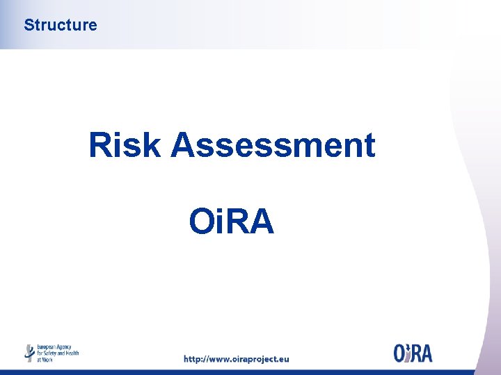 Interactive risk assessment with the Oi RA tool