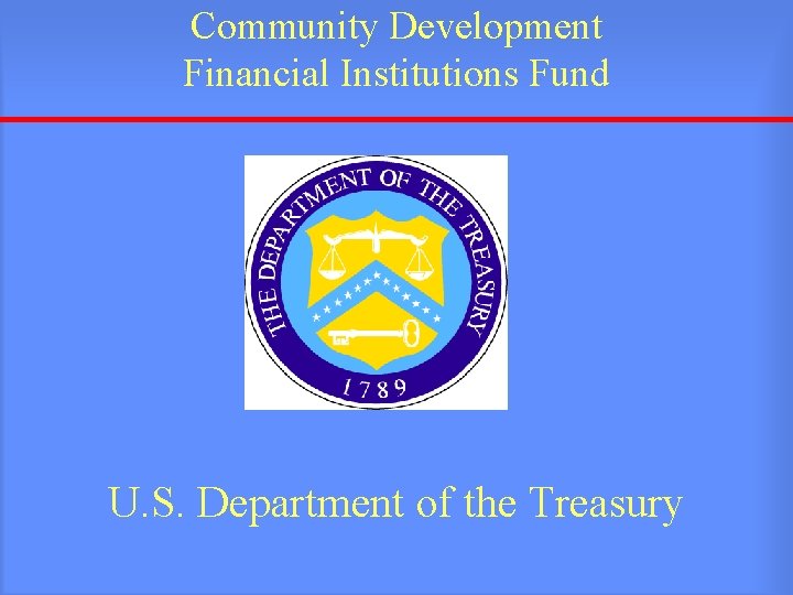Community Development Financial Institutions Fund U S Department