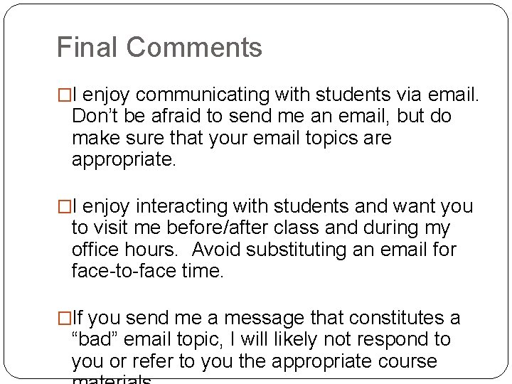 Email Etiquette Advice for Emailing Your Teachers Why