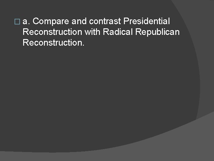 The student will identify legal political and social