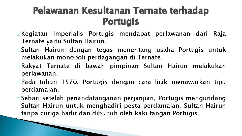 Perlawanan Terhadap Kolonialisme sebelum Lahirnya Kesadaran Nasional Rajaa