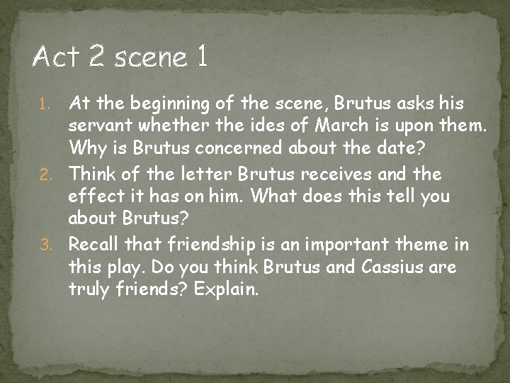 Julius Caesar Act 2 Act 2 Summary Setting