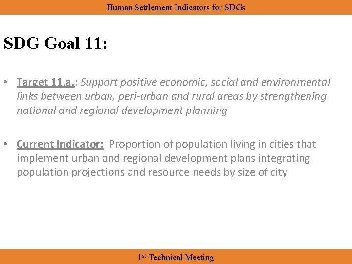 Human Settlement Indicators for SDGs Indicator 11 a