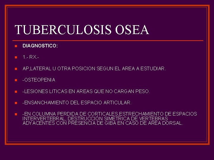 TUBERCULOSIS OSEA DEFINICION PROCESO INFECCIOSO CAUSADO POR EL