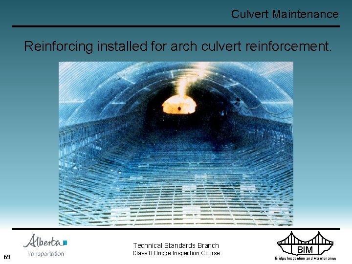Culvert Maintenance CULVERT MAINTENANCE Technical Standards Branch Class