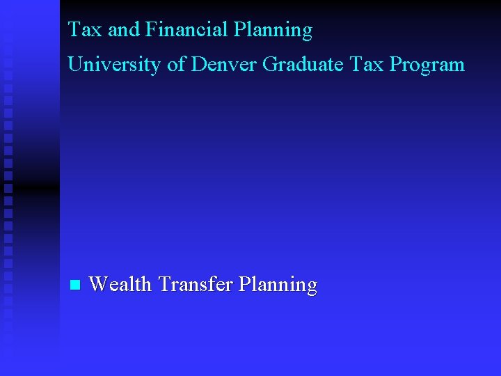 Tax and Financial Planning University of Denver Graduate