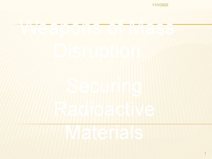 1112020 Weapons of Mass Disruption Securing Radioactive Materials