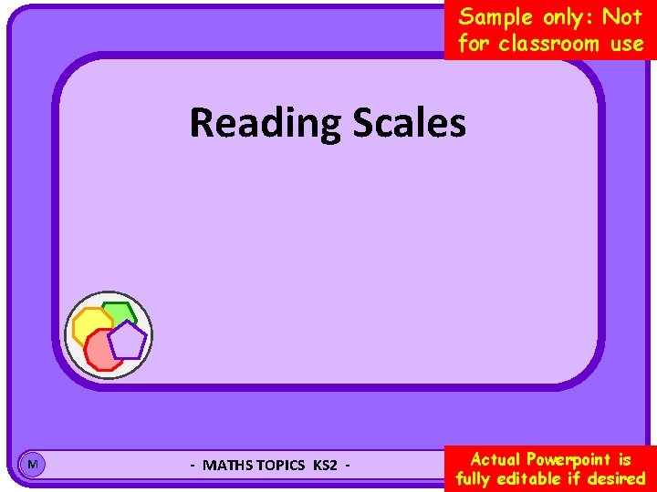 Sample only Not for classroom use Reading Scales