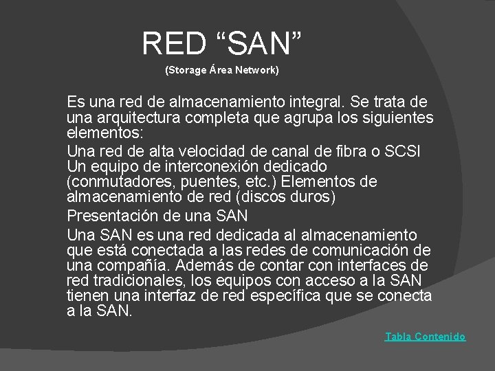 TIPOS DE REDES INFORMATICAS TABLA CONTENIDO Concepto Caractersticas