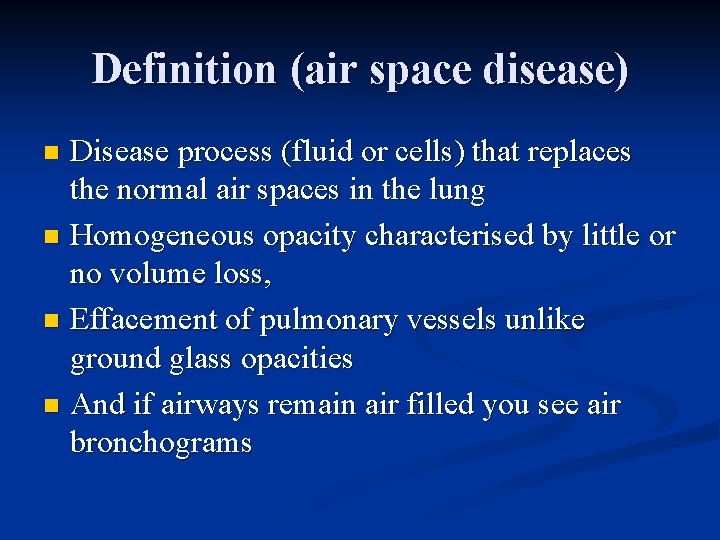 Alveolar Airspace lung disease Acute chronic and ground