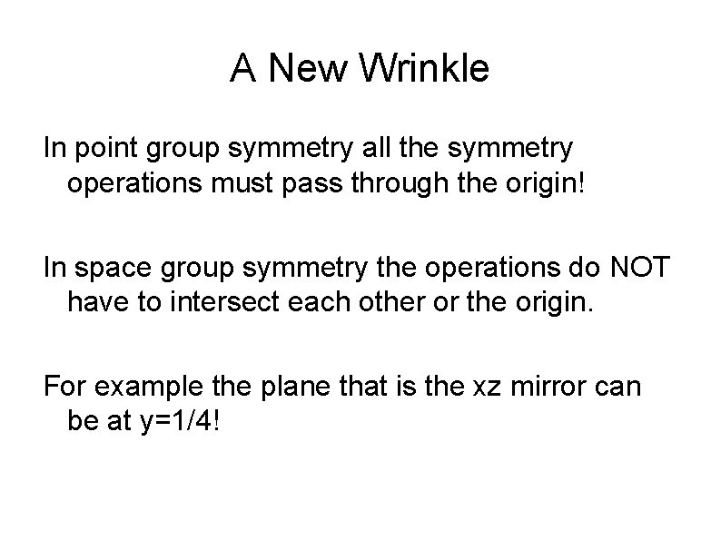 Lesson 12Working with Space Groups How to convert