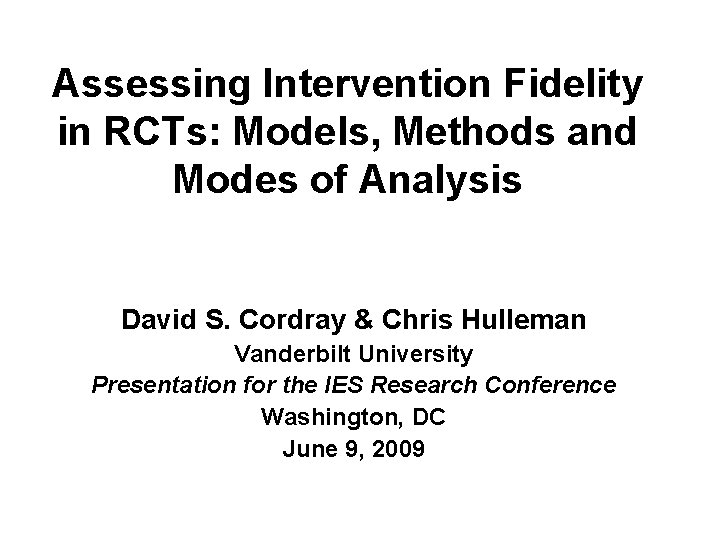 Assessing Intervention Fidelity in RCTs Models Methods and