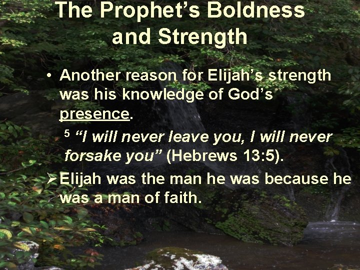 The Life of Elijah The Prophets Boldness and
