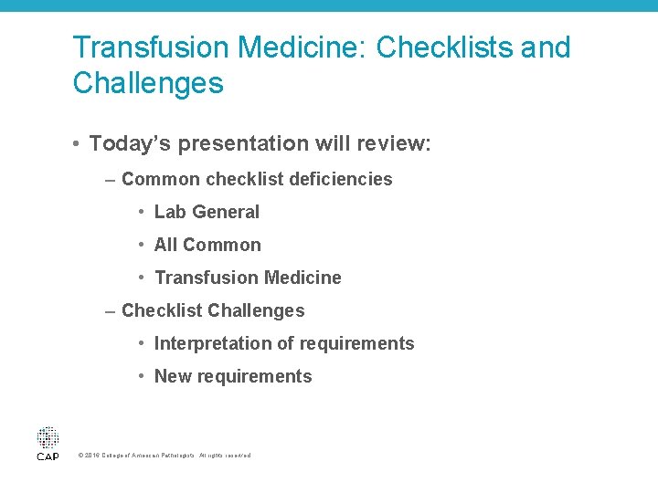 Transfusion Medicine Checklists and Challenges Ljiljana Petkovic MTASCPSBB