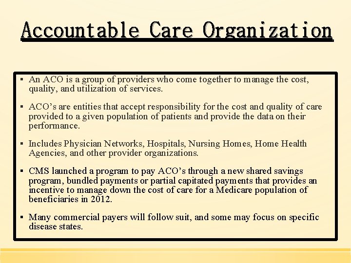 Medical Models To Deliver Quality and Efficient Care