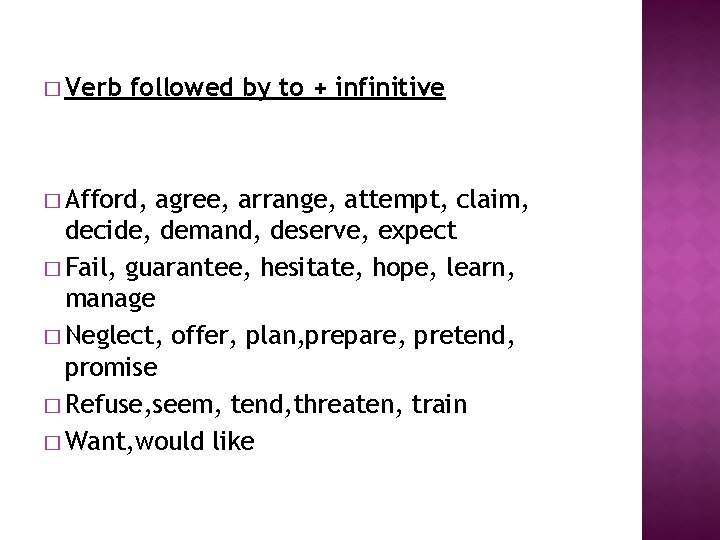 rules and explanations 1 Verbs followed by ing