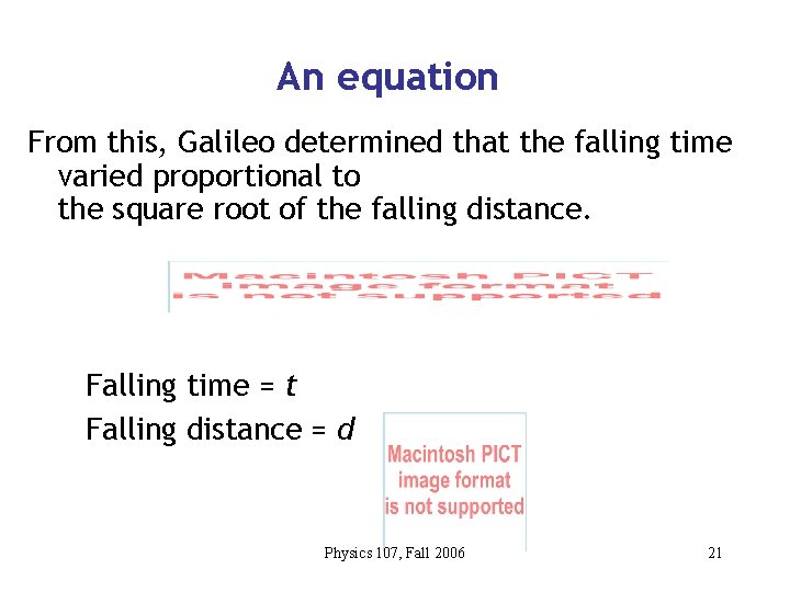 From last time Theories are tested by observations