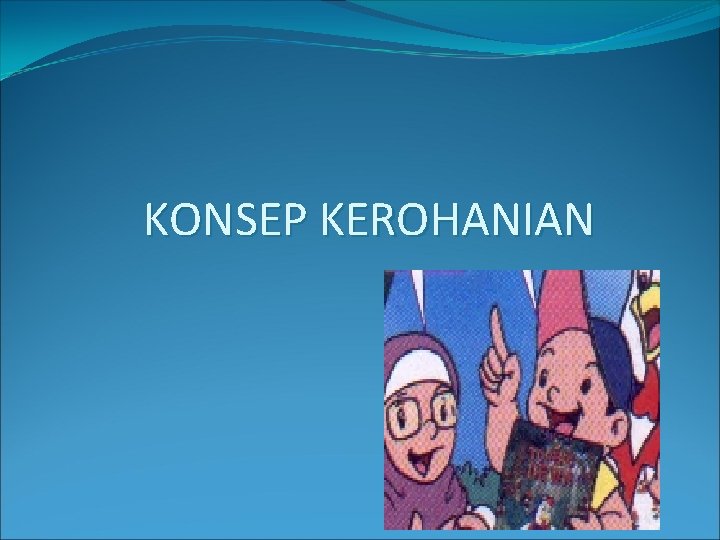 SESI 3 1 5 6 PERKEMBANGAN KEROHANIAN DAN
