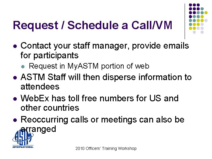 ASTM International Virtual Meetings and Conference Calling Systems