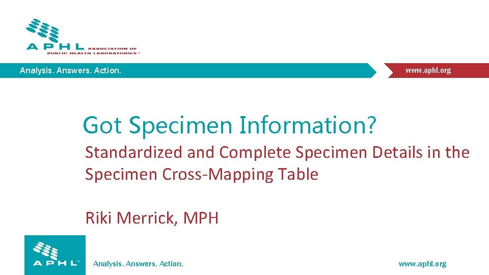 Analysis Answers Action www aphl org Got Specimen