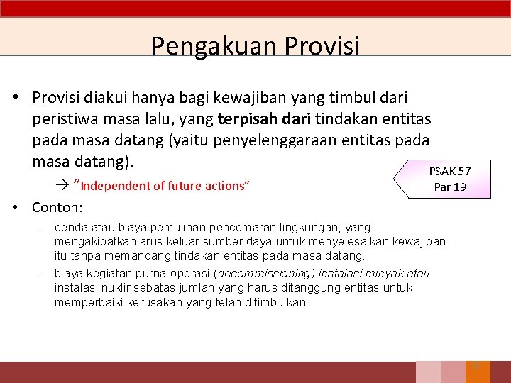 PSAK 57 PROVISI DAN KONTIJENSI Agenda 1 2