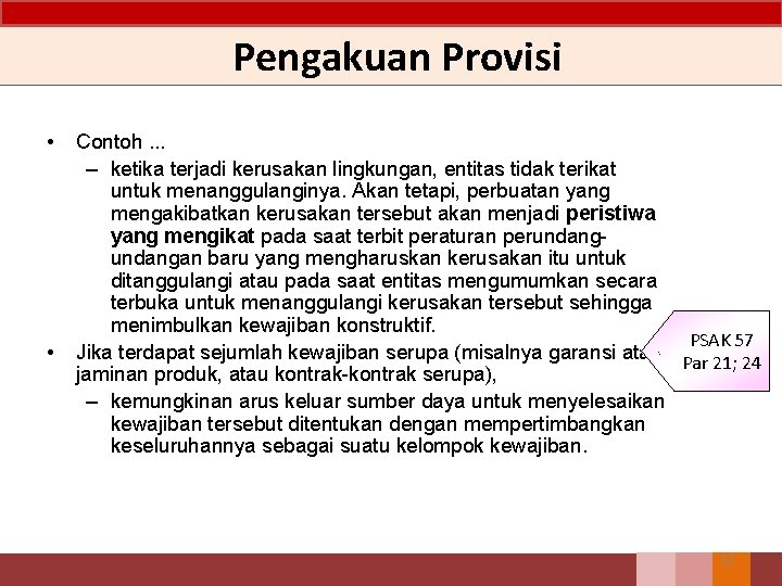 PSAK 57 PROVISI DAN KONTIJENSI Agenda 1 2