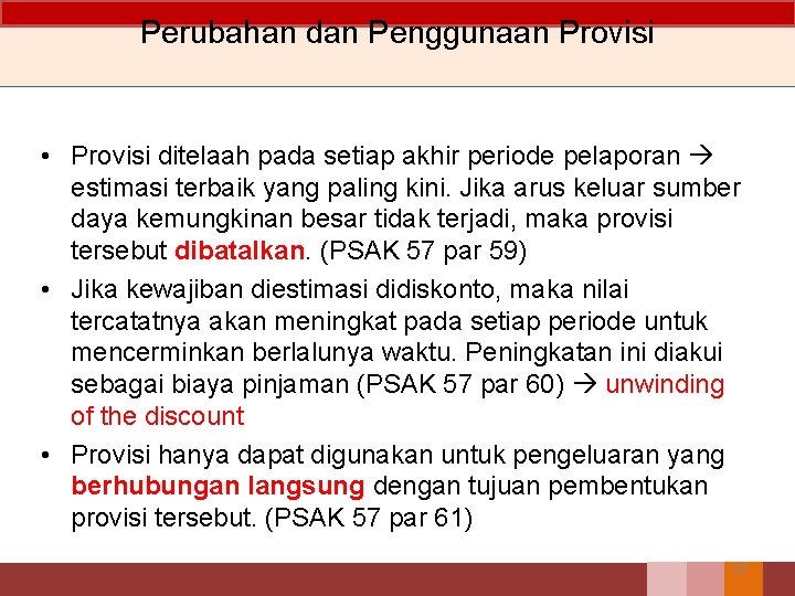 PSAK 57 PROVISI DAN KONTIJENSI Agenda 1 2