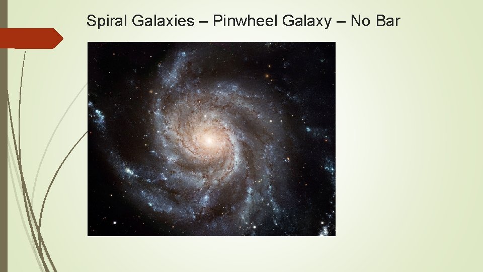 Galaxies Types and Formation Galaxy Facts There are