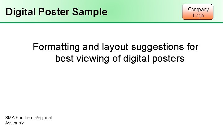 Digital Poster Sample Company Logo Formatting and layout