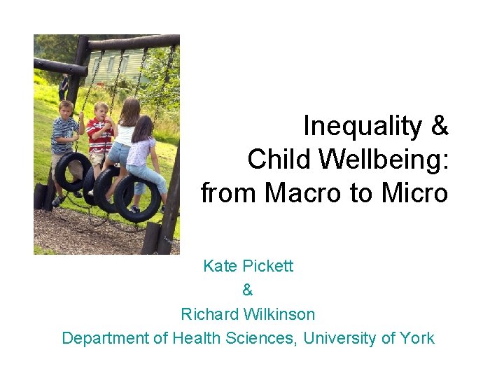 Inequality Child Wellbeing from Macro to Micro Kate
