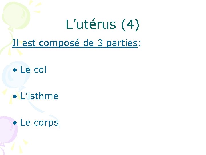 ANATOMIE PHYSIOLOGIE MODULE GYNECOOBSTETRIQUE PLAN Lappareil gnital fminin