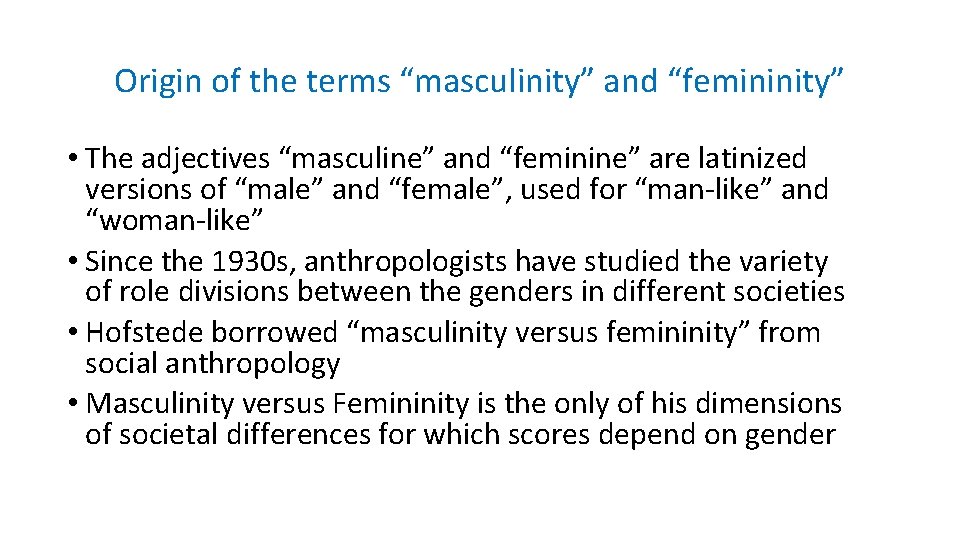 MasculinityFemininity in 10 minutes Geert Hofstede August 2014