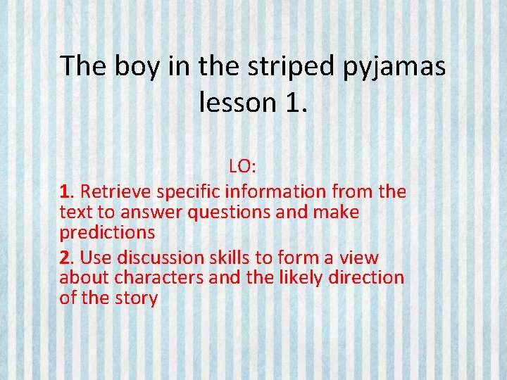 The boy in the striped pyjamas lesson 1
