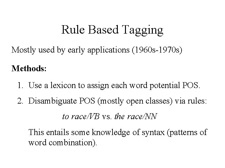 POS based on Jurafsky and Martin Ch 8