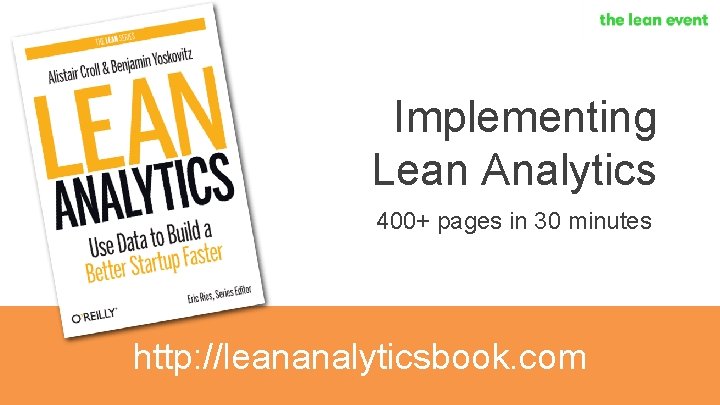 Implementing Lean Analytics 400 pages in 30 minutes