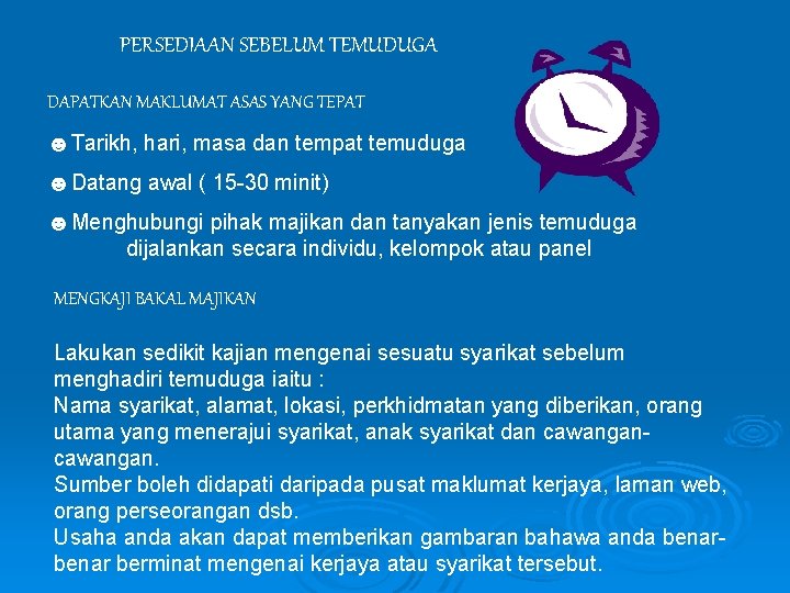 STRATEGIK DAN TEKNIK MENGHADIRI TEMUDUGA OLEH ZURI BIN