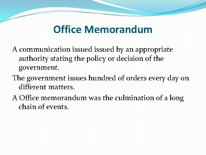 WORKING OF INSTITUTIONS Major Topics Office Memorandum Mandal