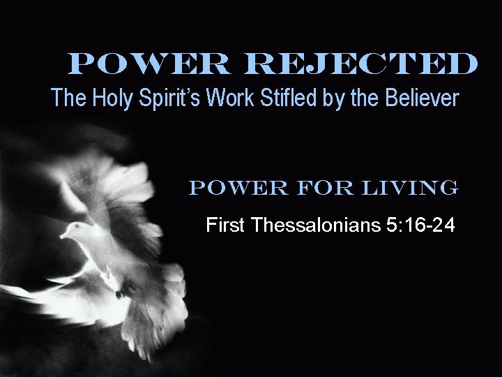 Power Rejected The Holy Spirits Work Stifled by