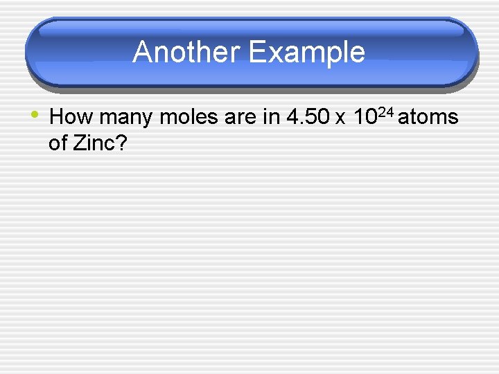 The Mole Dimensional Analysis Review How many seconds