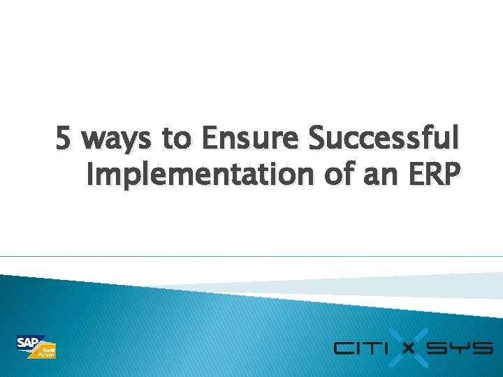 5 ways to Ensure Successful Implementation of an