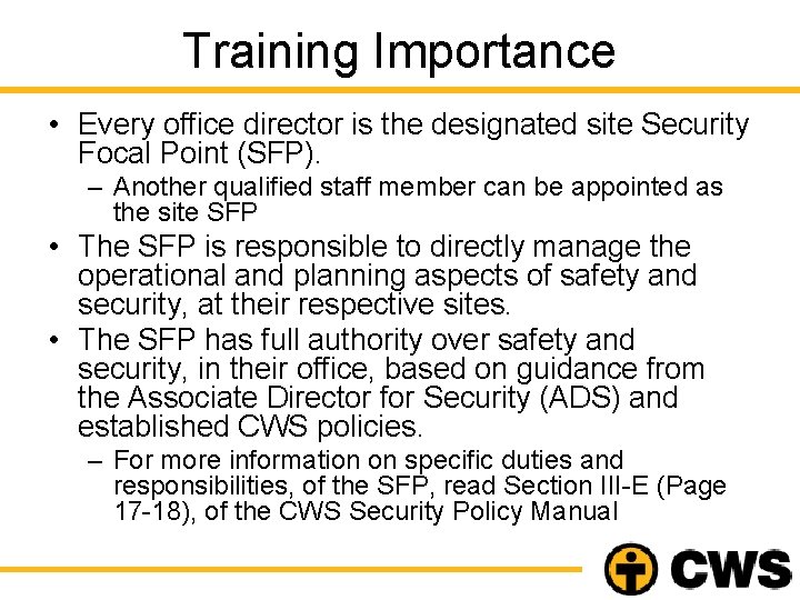 SITUATIONAL AWARENESS TRAINING Training Importance Every office director