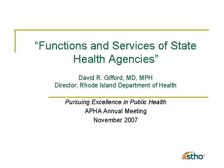Functions and Services of State Health Agencies David