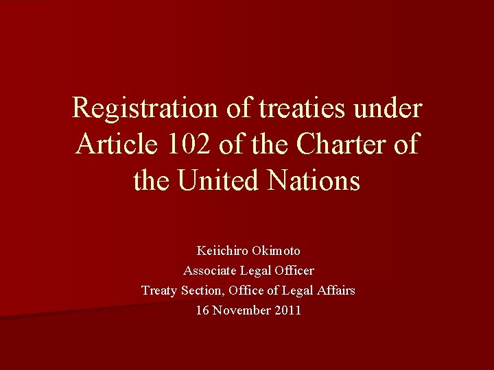 Registration of treaties under Article 102 of the