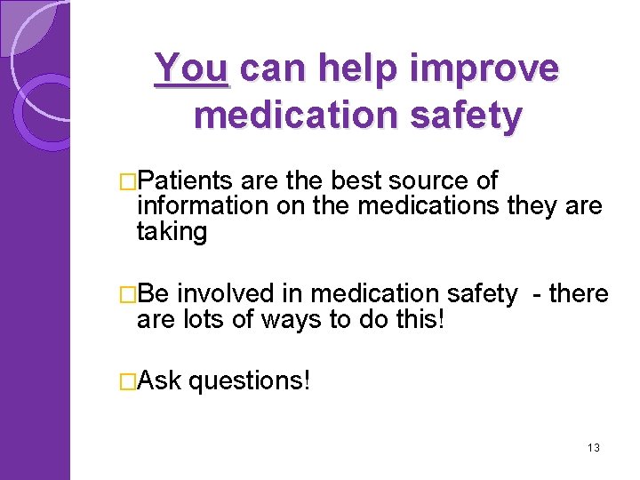 Basics of Medication Safety Welcome and Introductions 2