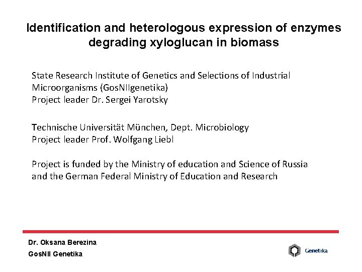 Identification and heterologous expression of enzymes degrading xyloglucan
