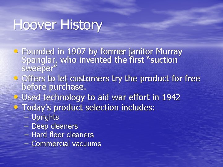 Hoovers Folly Hoover History Founded in 1907 by